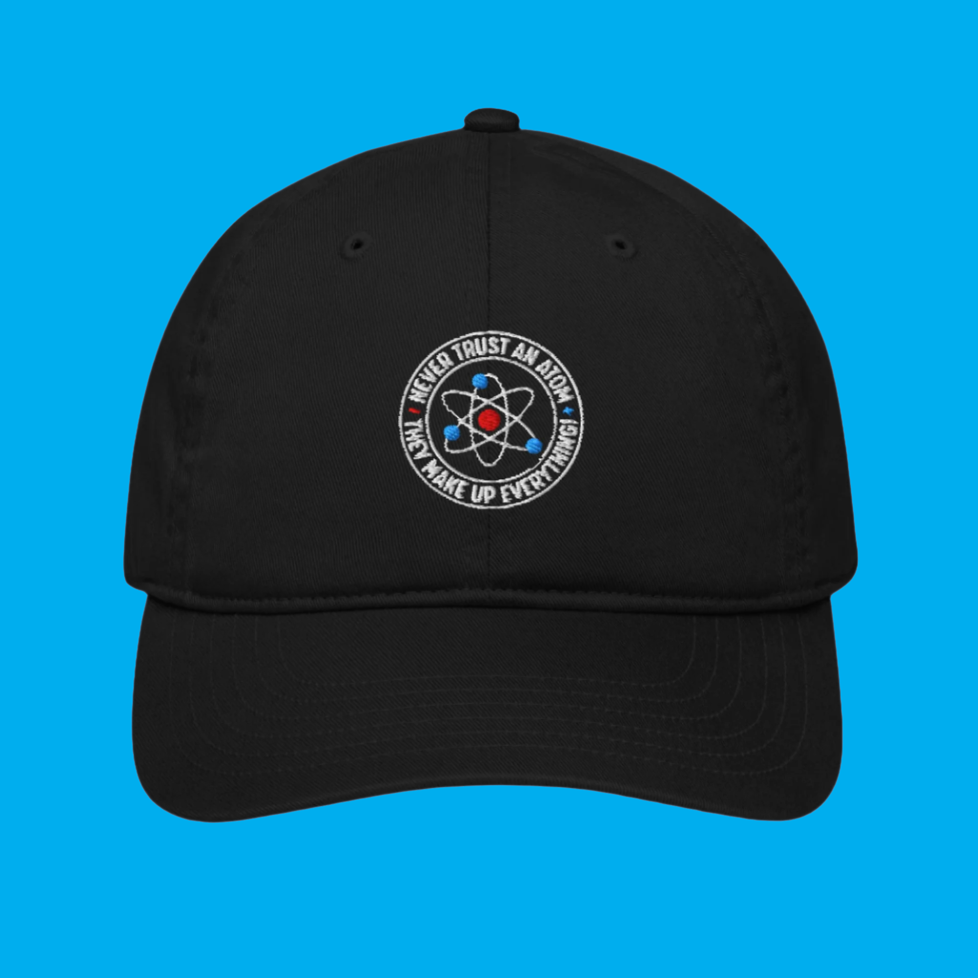 Never Trust An Atom - Baseball Cap – IE Merch
